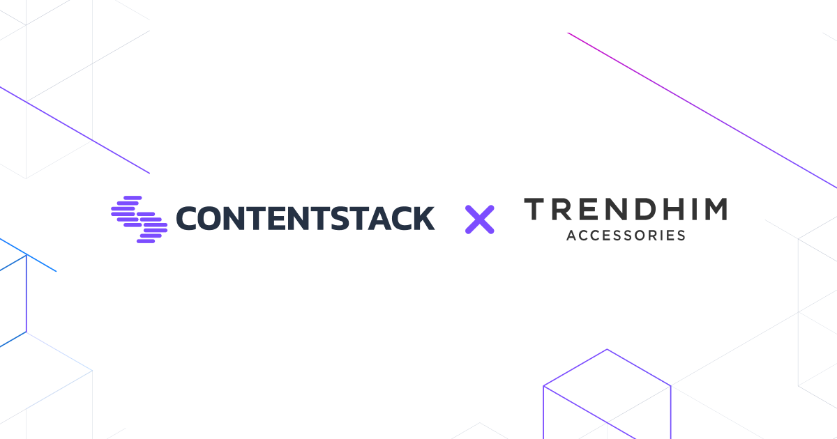 Trendhim transforms global content delivery and localization with Contentstack